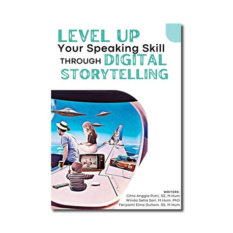 Level Up Your Speaking Skill Through Digital Story Telling — Obelia