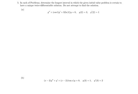Solved In Each Of Problems Determine The Longest Interval