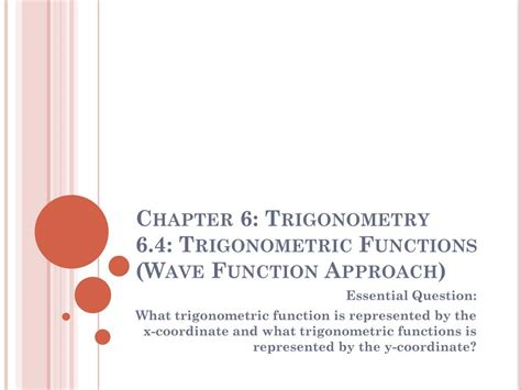 Ppt Chapter 6 Trigonometry 6 4 Trigonometric Functions Wave