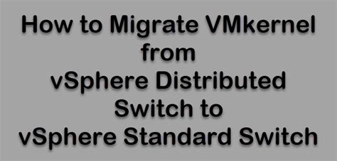 How To Migrate VMkernel Mastering VMware