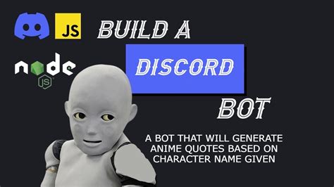 creating a node js discord bot for anime fans retrieve quotes from