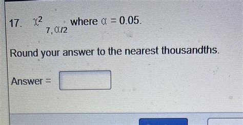 [answered] 17 X 2 7 0 2 Where 0 05 Round Your Answer To The Nearest Kunduz