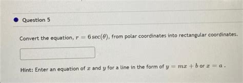Solved Convert the equation r sec θ from polar Chegg com