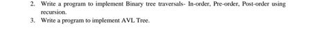 Solved 2 Write A Program To Implement Binary Tree