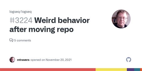 Weird Behavior After Moving Repo · Issue 3224 · Logseqlogseq · Github