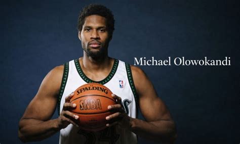 Michael Olowokandi The Extraordinary Rise And Harsh Reality Of “the