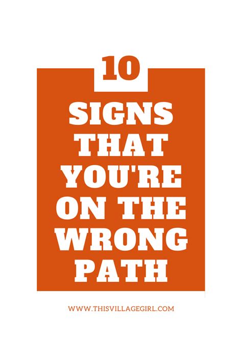 10 Serious Signs You Are On The Wrong Path In Life Artofit