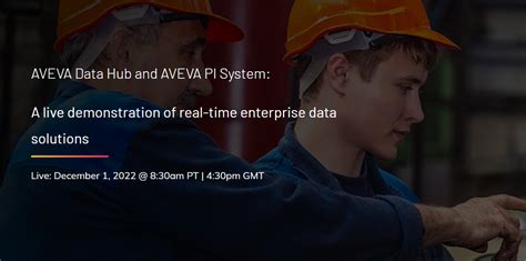Aveva Data Hub And Aveva Pi System A Live Demonstration Of Real Time Enterprise Data Solutions