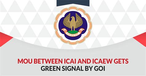 MoU Between ICAI And ICAEW Gets Green Signal By GOI