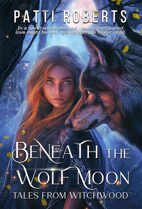 Amazon.com: Beneath the Wolf Moon: An Urban Fantasy Witch & Wolf Series: Tales from Witchwood ...