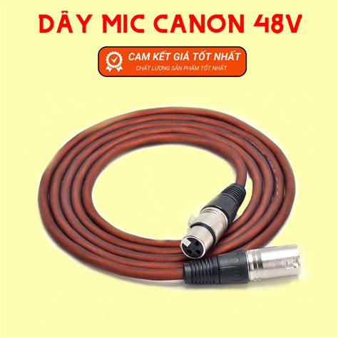 D Y Mic Canon V H Ng Lo I Ch N Jack C M B Ng Ng Thi T K D Y Ch C Ch N Jack C M C C