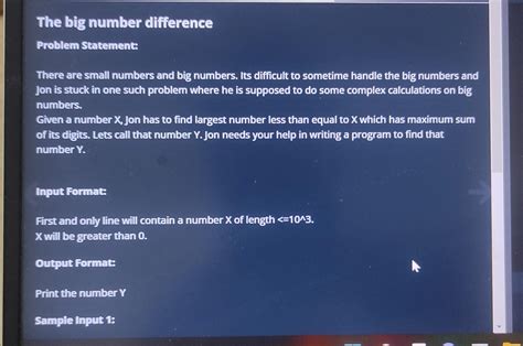 Solved The Big Number Difference Problem Statement There