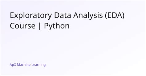 Exploratory Data Analysis Eda Course Python