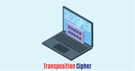 Transposition Techniques In Cryptography