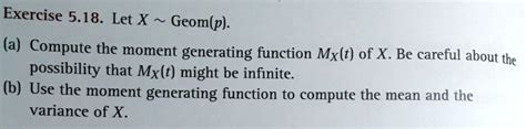 [get answer] exercise 5 18 let x geom p a compute the moment