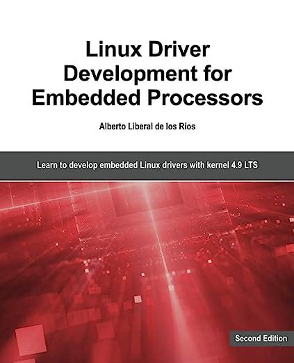 linux driver development for embedded processors second edition