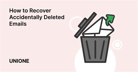 How To Recover Accidentally Deleted Emails UniOne