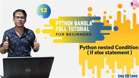 12 Python Bangla Tutorial Python Nested Condition If Else Statement Youtube