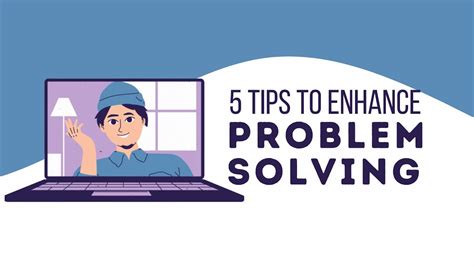 enhance your problem solving skills 5 tips to improve problem