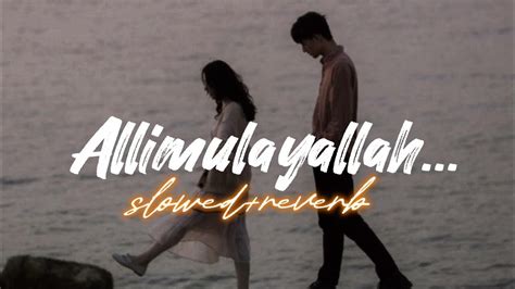 Ulla Ulla Ulla Allimulayallahslowed Reverbmalayalammiraclesoulx
