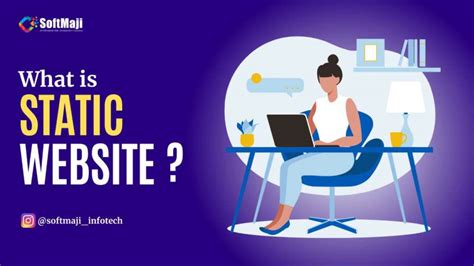 what is static website softmaji infotech