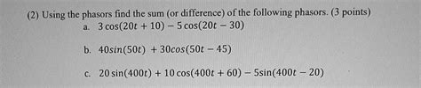 solved using the phasors find the sum or difference of the