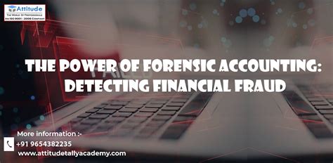 The Power Of Forensic Accounting Detecting Financial Fraud By