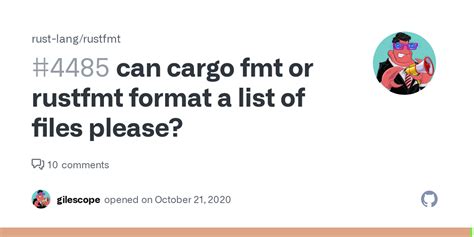 Can Cargo Fmt Or Rustfmt Format A List Of Files Please · Issue 4485