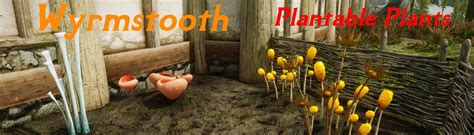 Wyrmstooth Plantable Plants At Skyrim Special Edition Nexus Mods