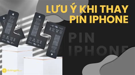 Top Nh Ng I U C N L U Sau Khi Thay Pin Iphone S D Ng Phi Mobile