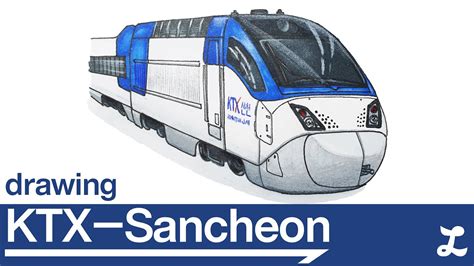 Ktx 산천 고속열차 그리기 Ktx Sancheon 아트고 Rail Youtube