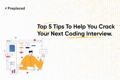 Top 5 Tips To Help You Crack Your Next Coding Interview