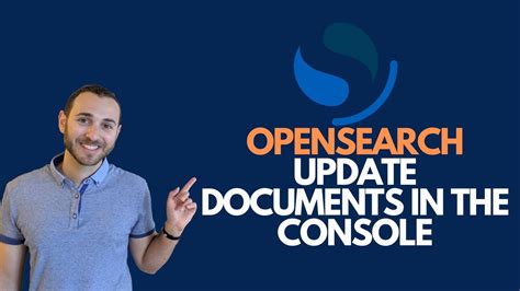 How To Update A Document In An OpenSearch Index In The Console YouTube