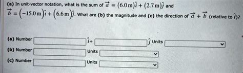 Solveda In Unit Vector Notation What Is The Sum Of And 60mi 27mj Ad 6 Isom 6
