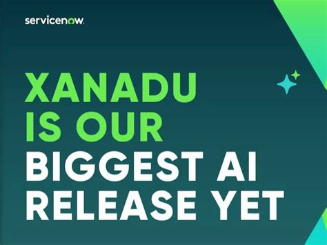 Servicenow Lanza Xanadu Su Mayor Actualización De Inteligencia Artificial Para Mejorar La
