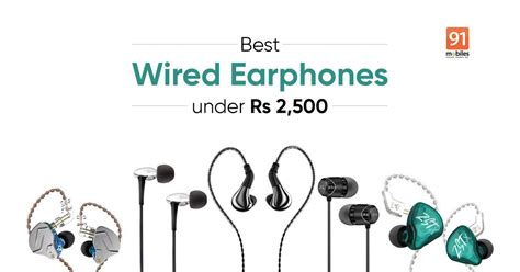 Top Wired Earphones Under Rs Compared