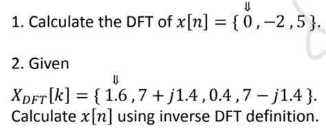 Solved Calculate The DFT Of X N Given Chegg Com