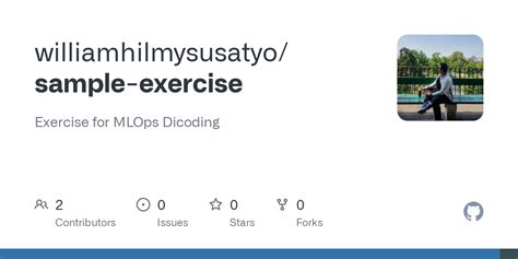 GitHub Williamhilmysusatyo Sample Exercise Exercise For MLOps Dicoding