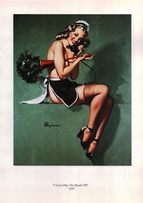 Gil Elvgren Created This Gorgeous Pin Up Titled I Gave Him The Brush