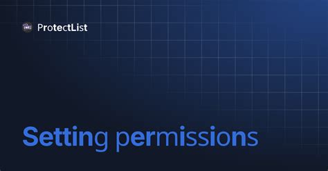 Setting Permissions Protectlist