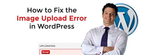Can't upload images to WordPress - 14 Fixes [12-2024]