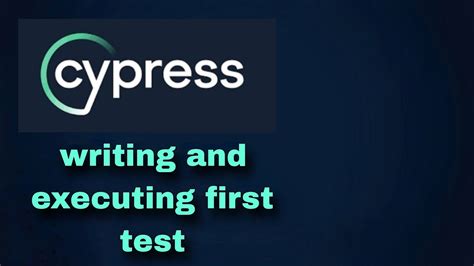 cypress tutorial 3 writing and running first test youtube