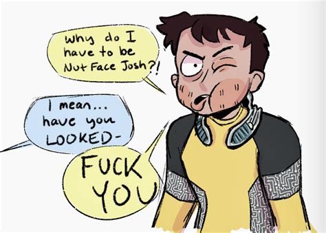 Nut Face Josh Appreciation R Futureman