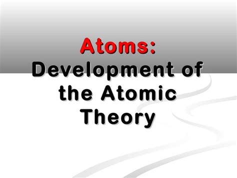 Introduction To Atomic Theory Ppt Pptx