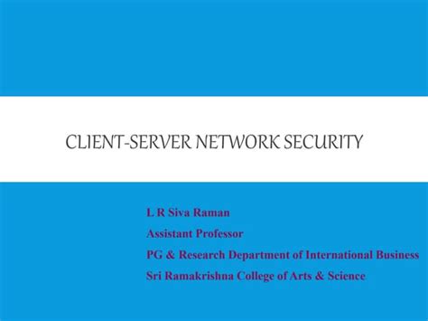 Client Server Network Security And Its Threats Ppt