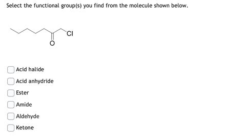 Solved Select The Functional Group S You Find From The