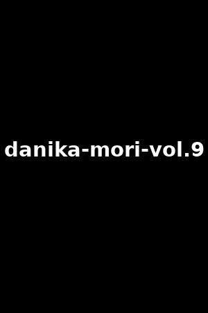 Danika Mori Vol Danika Mori Xb