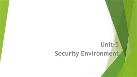 Unit 5 Security Environmentpptxbhhhhhhhfj Ppt