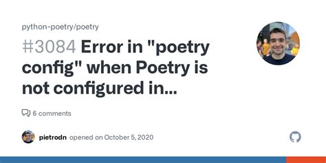 Error In Poetry Config When Poetry Is Not Configured In Pyproject Toml Issue Python