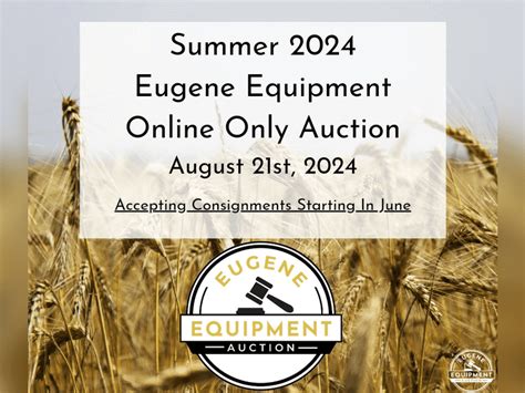 Summer Equipment Auction Eugene Equipment Auction